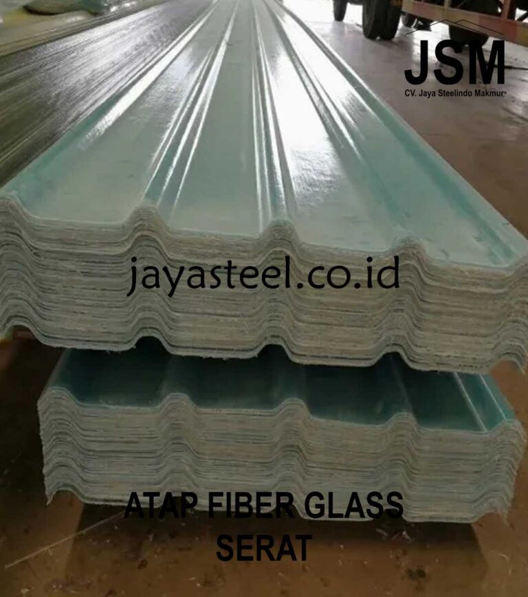 Atap Fiber Glass Serat Tebal 1mm - 3mm | Jaya Steelindo Makmur (JSM)