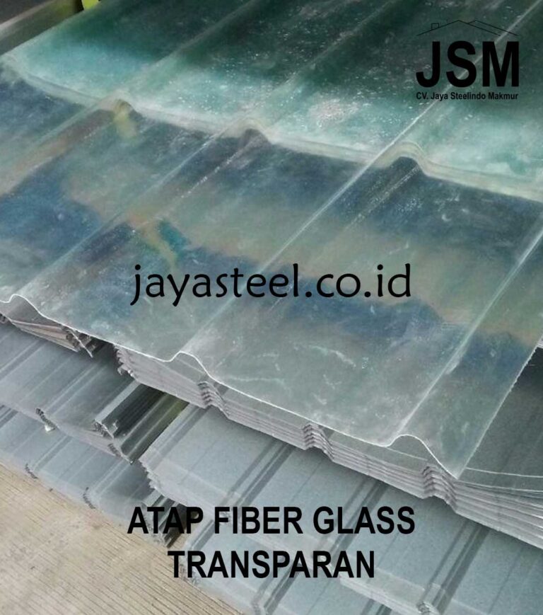Atap Fiber Glass Transparan Tebal 1mm - 3mm | Jaya Steelindo Makmur (JSM)