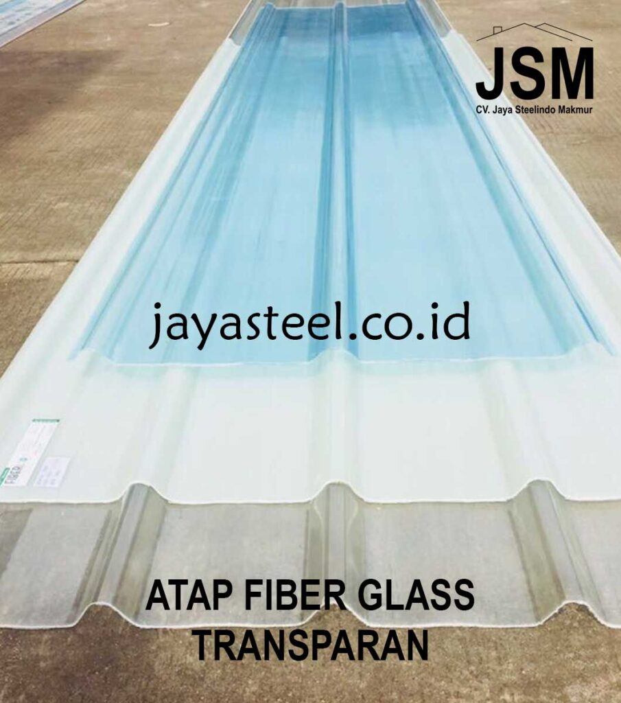 Atap Fiber Glass Transparan Tebal 1mm - 3mm | Jaya Steelindo Makmur (JSM)